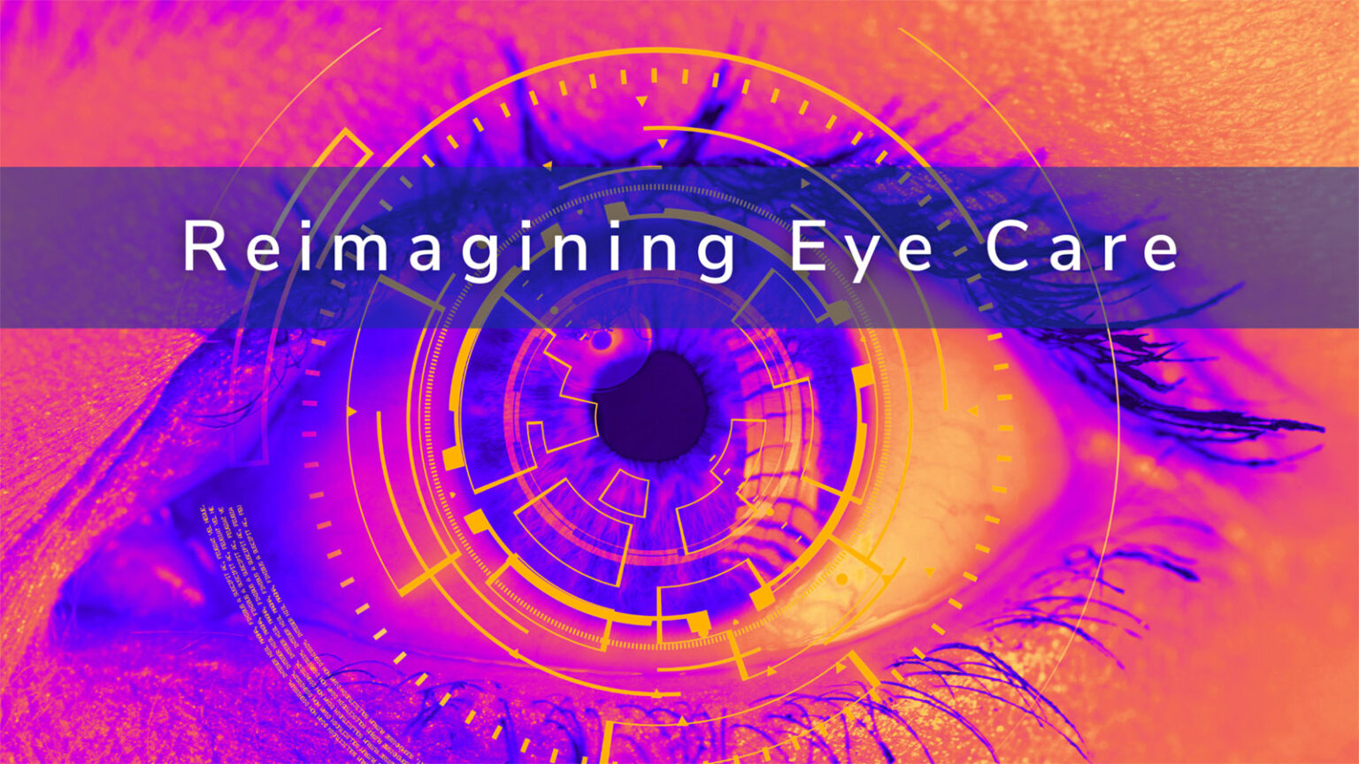 Reimagining Eye Care: A Vision of the Future